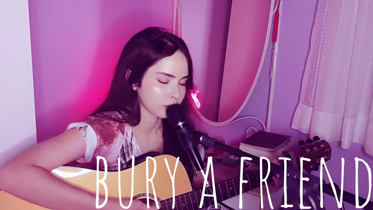bury a friend by billie eilish acoustic cover - YouTube