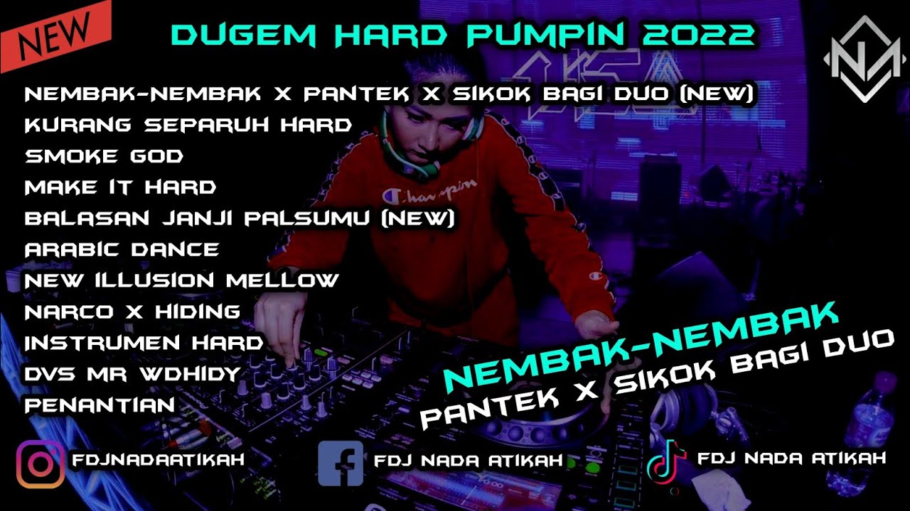 DUGEM HARD NEMBAK-NEMBAK X PANTEK X SIKOK BAGI DUO • PUMPIN 2022 - YouTube