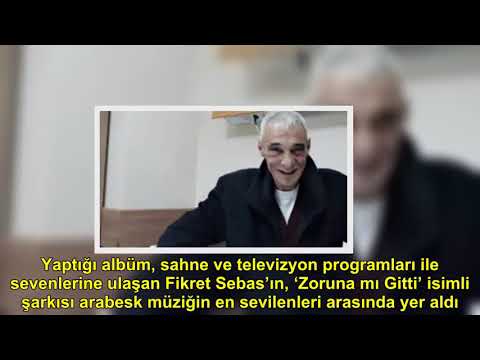Arabeskin sevilen ismi Fikret Sebas hayata gözlerini yumdu!