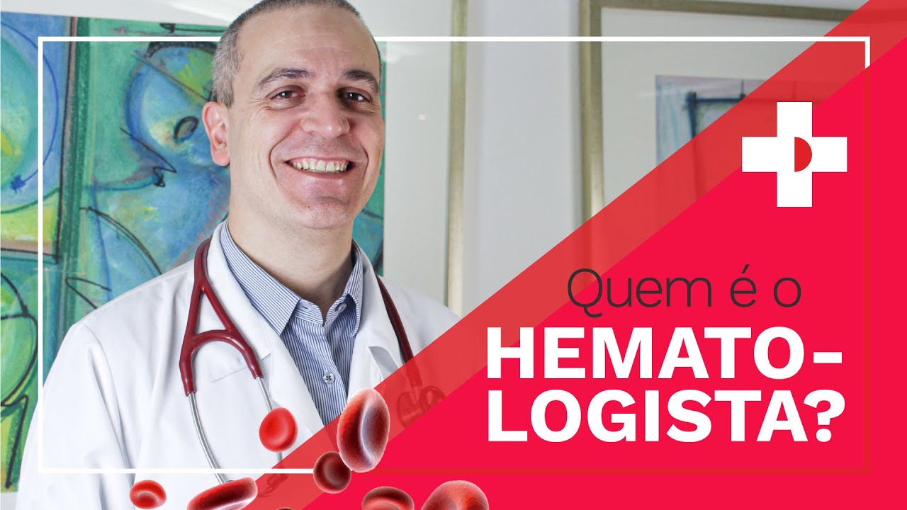 Quem é o hematologista? - YouTube