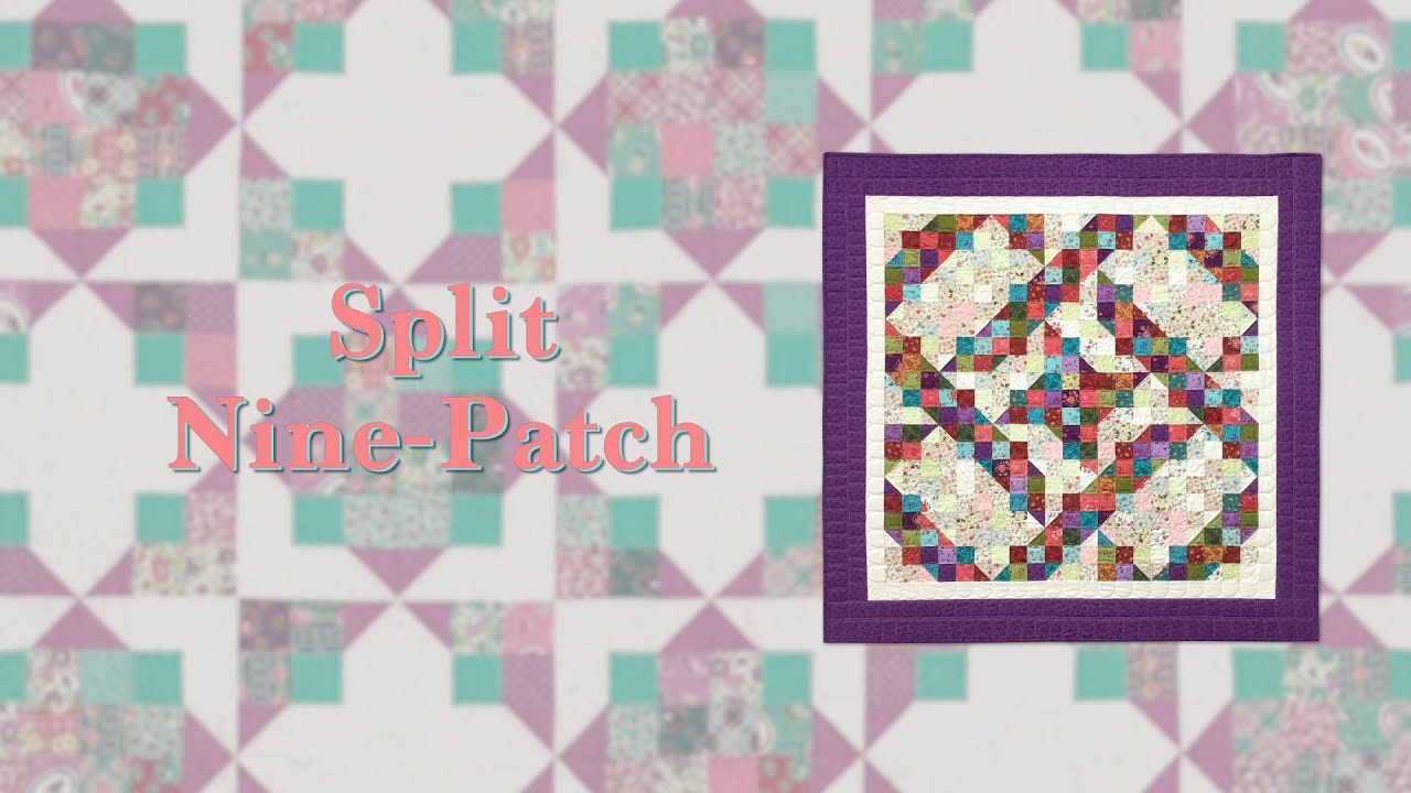 Quick Technique "Split Nine Patch" - YouTube