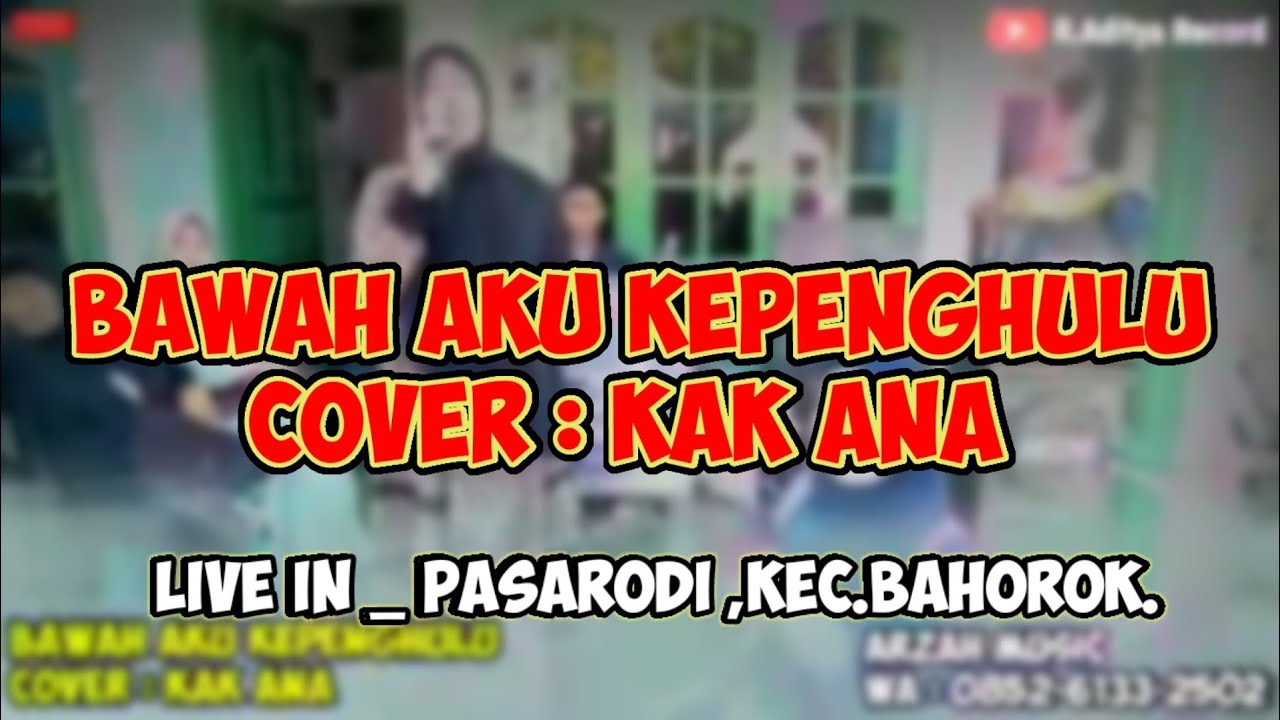 Bawah Aku Kepenghulu - Cover : Kak Ana | Arzah Music - YouTube