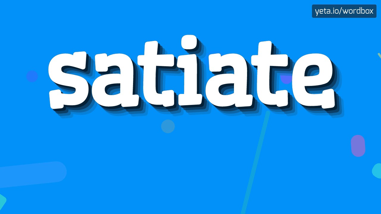 SATIATE - HOW TO PRONOUNCE SATIATE? - YouTube