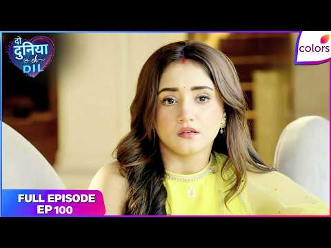 Do Duniya Ek Dil | Full Episode - 100 | Aadhya Outsmarts Vivaan | Colors TV