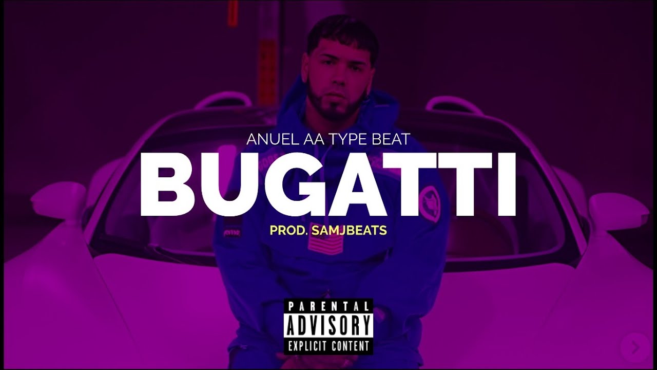 [FREE] "BUGATTI" Anuel AA type Beat | Beat Reggaeton Instrumental ...