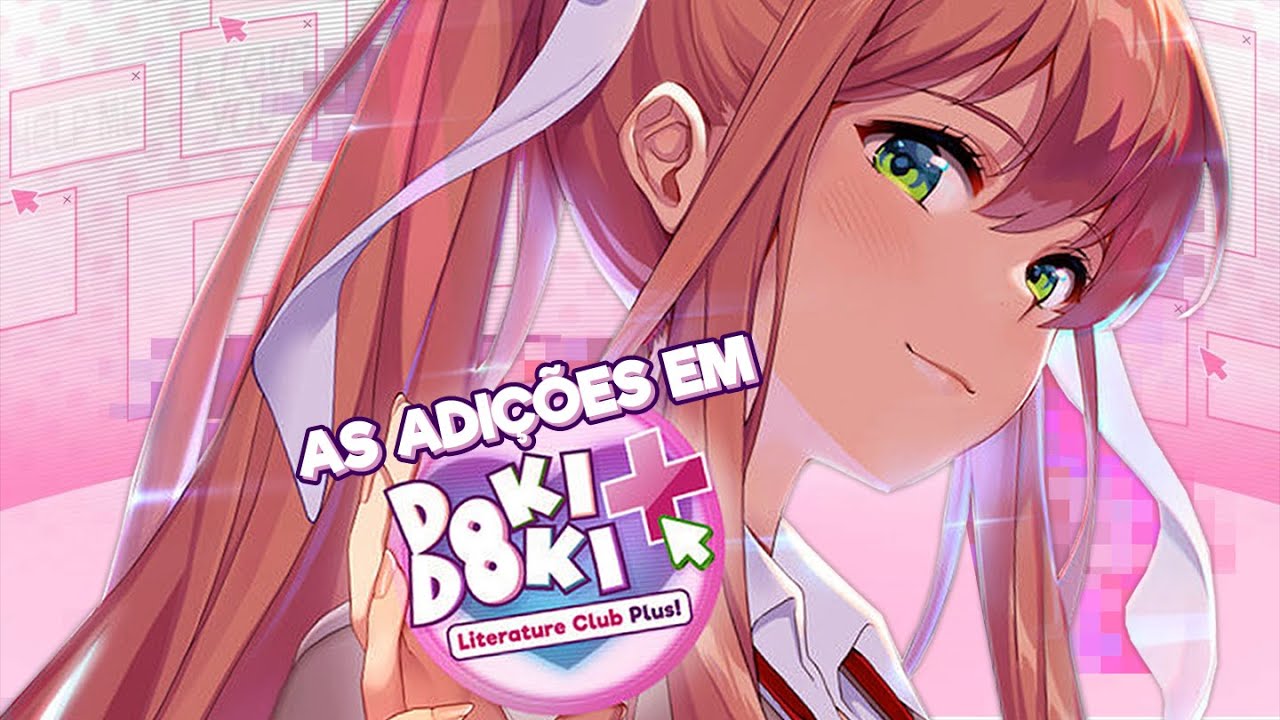TODAS as ADIÇÕES de Doki Doki Plus | (DDLC PLUS) - YouTube