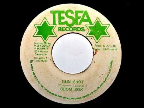 Boom Box - Gun Shot