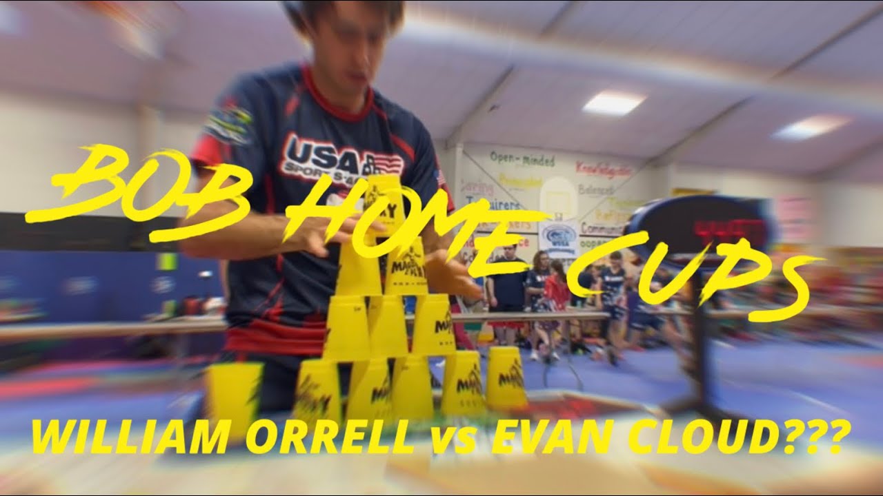 cup stacking: bob home cups evan cloud and william orrell 1v1 duel ...