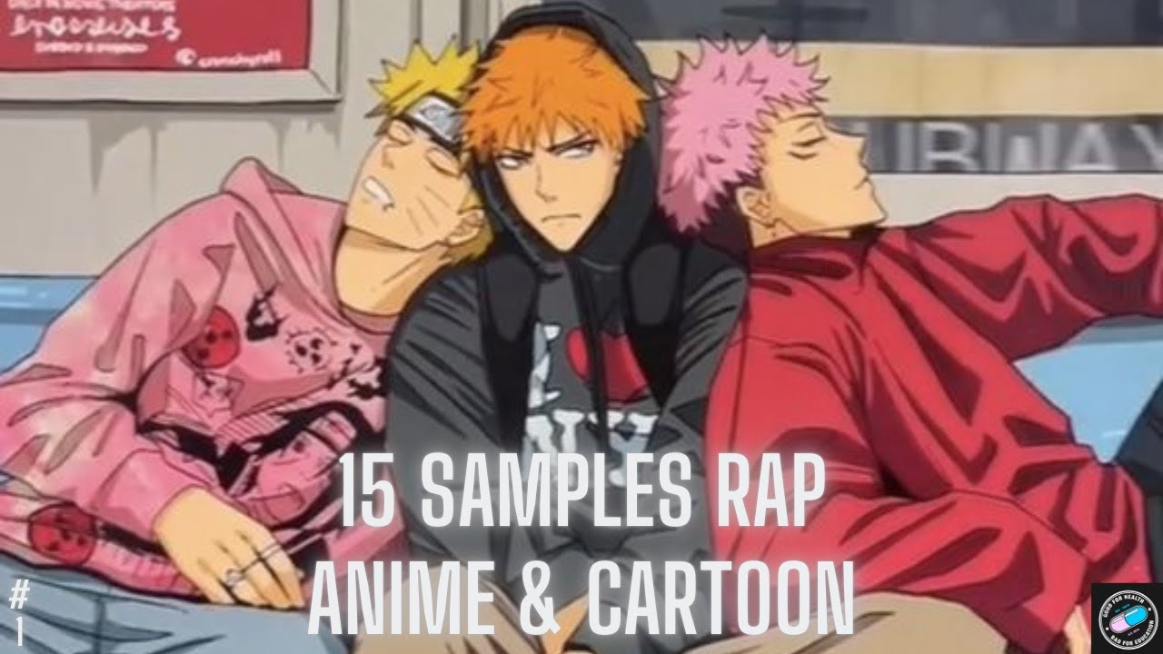 15 Samples Rap Anime & Cartoon #1 - YouTube