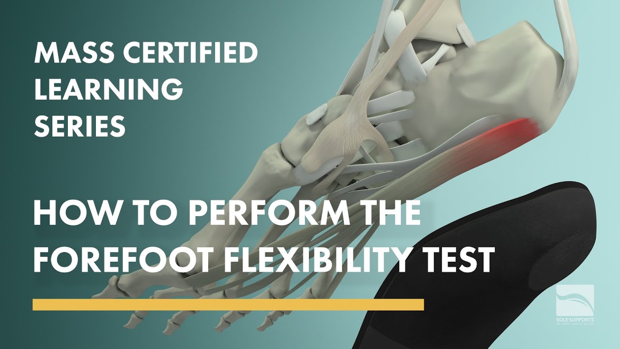 How to Perform the Forefoot Flexibility Text — Sole Supports - YouTube
