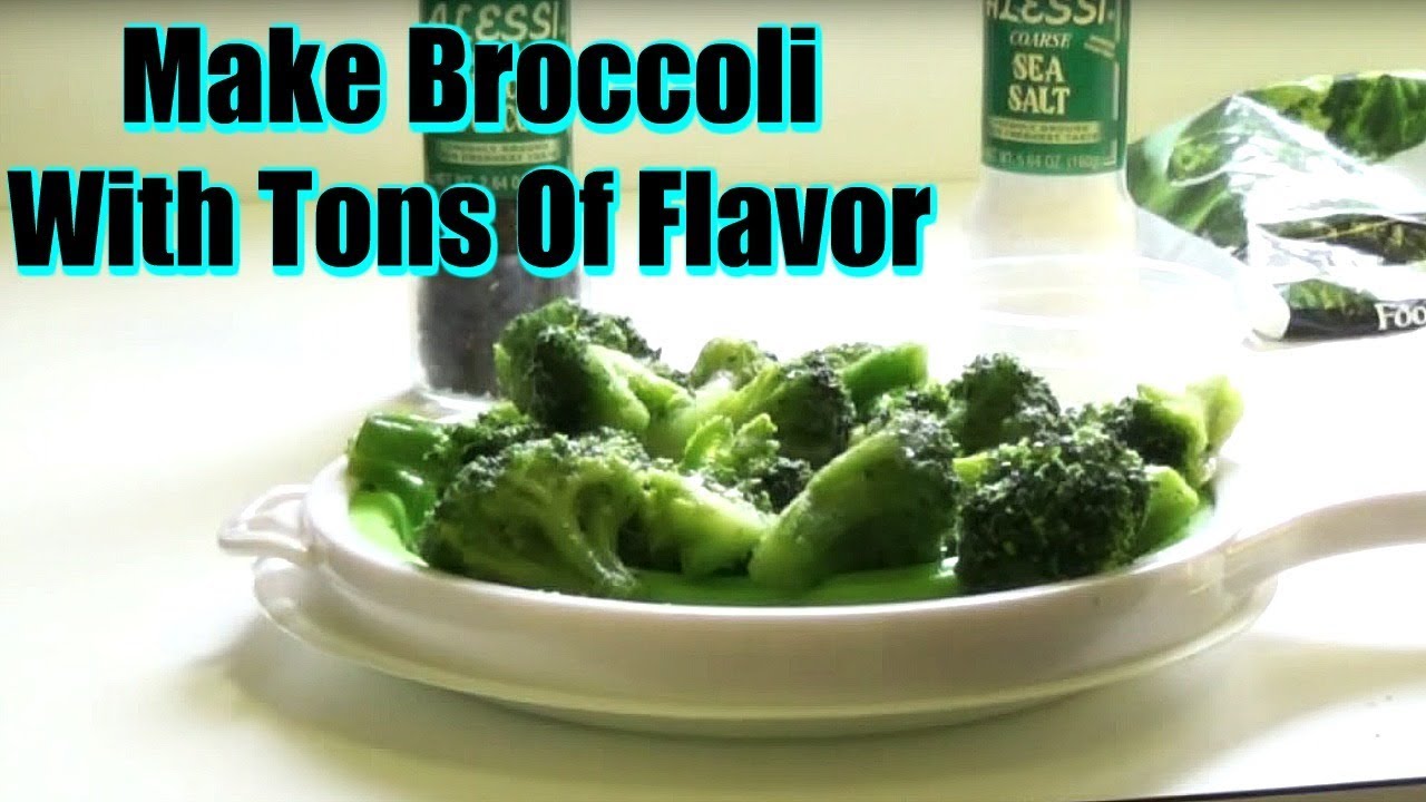 Broccoli With Tons Of Flavor - YouTube