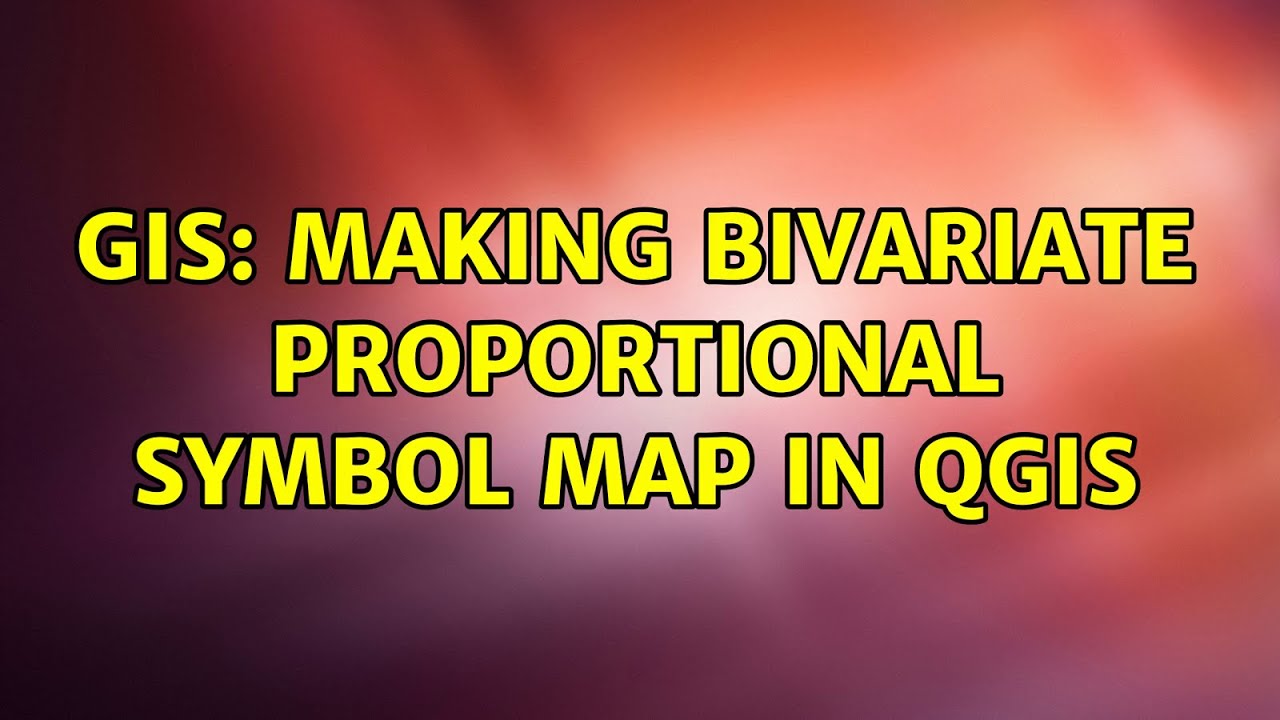 GIS: Making bivariate proportional symbol map in QGIS (2 Solutions ...