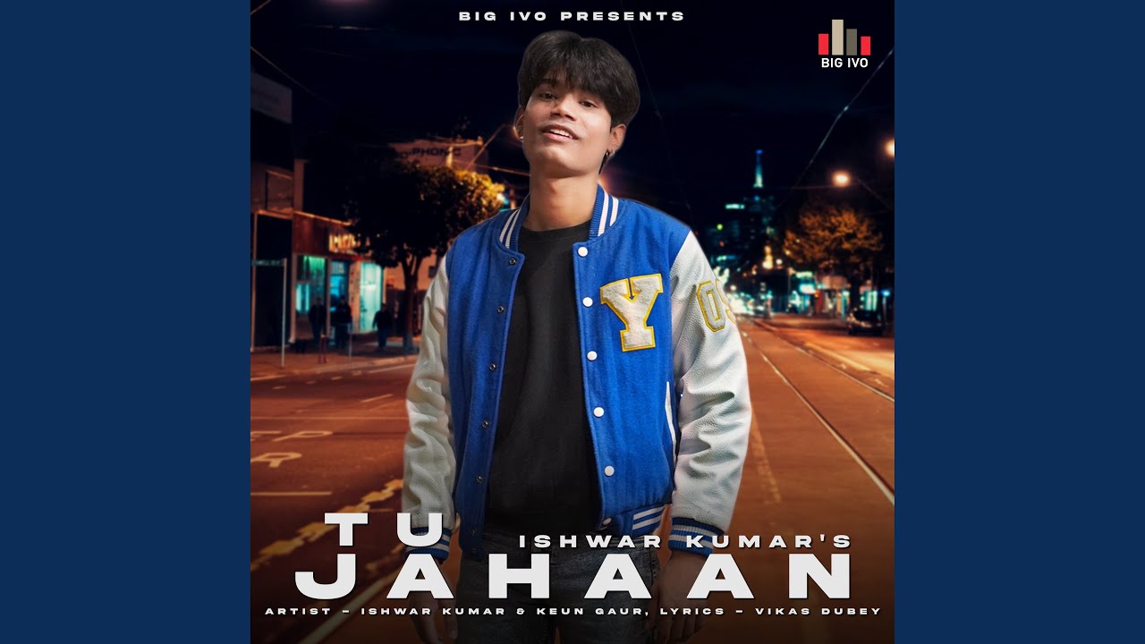 Tu Jahaan - YouTube