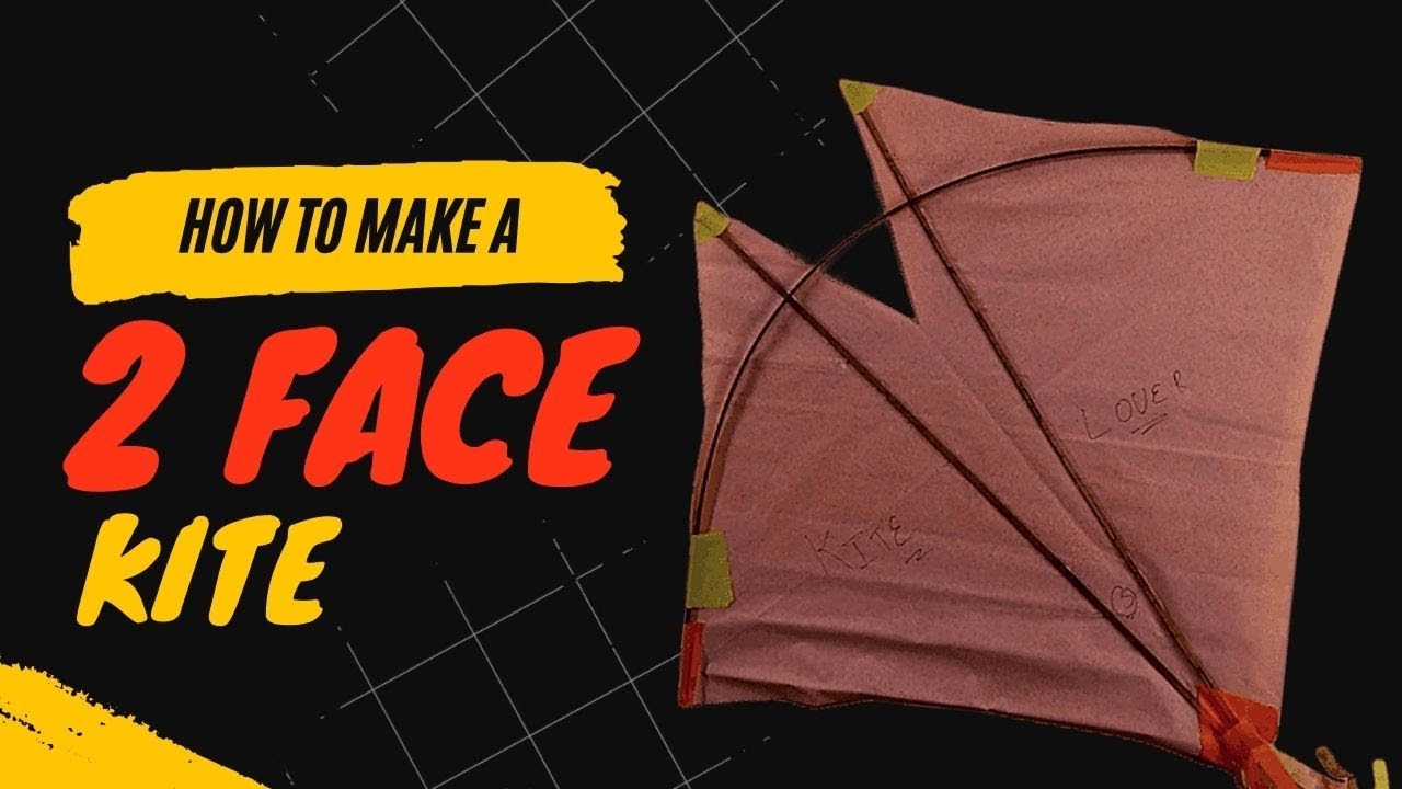 How to make a kite - 2 मुँह वाली पतंग बनाए - How to Make kite Step by ...