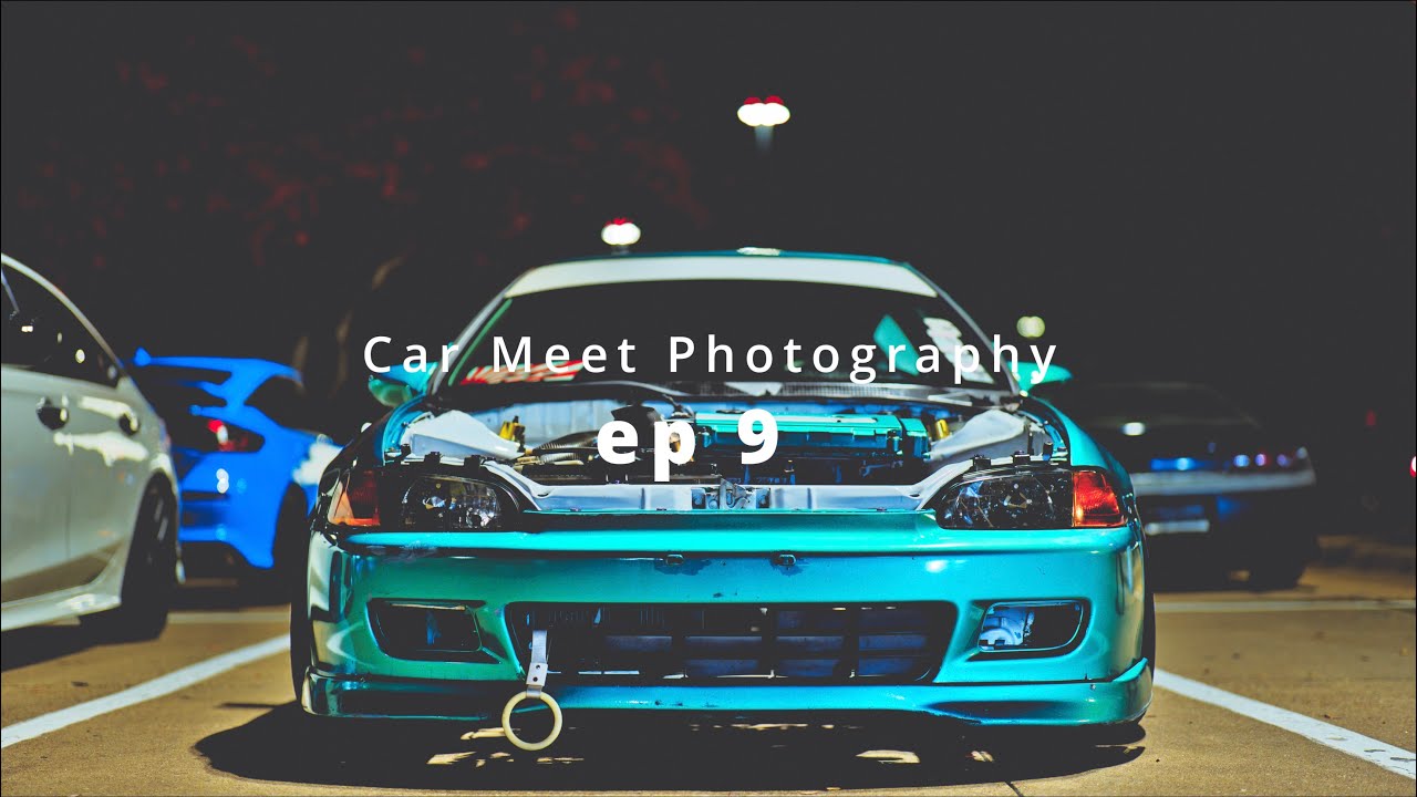 Car Meet Photography ep 9 | 4K - YouTube