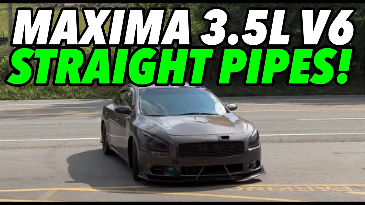 2015 Nissan Maxima 3.5L V6 w/ Straight Pipe Exhaust Sound! - YouTube