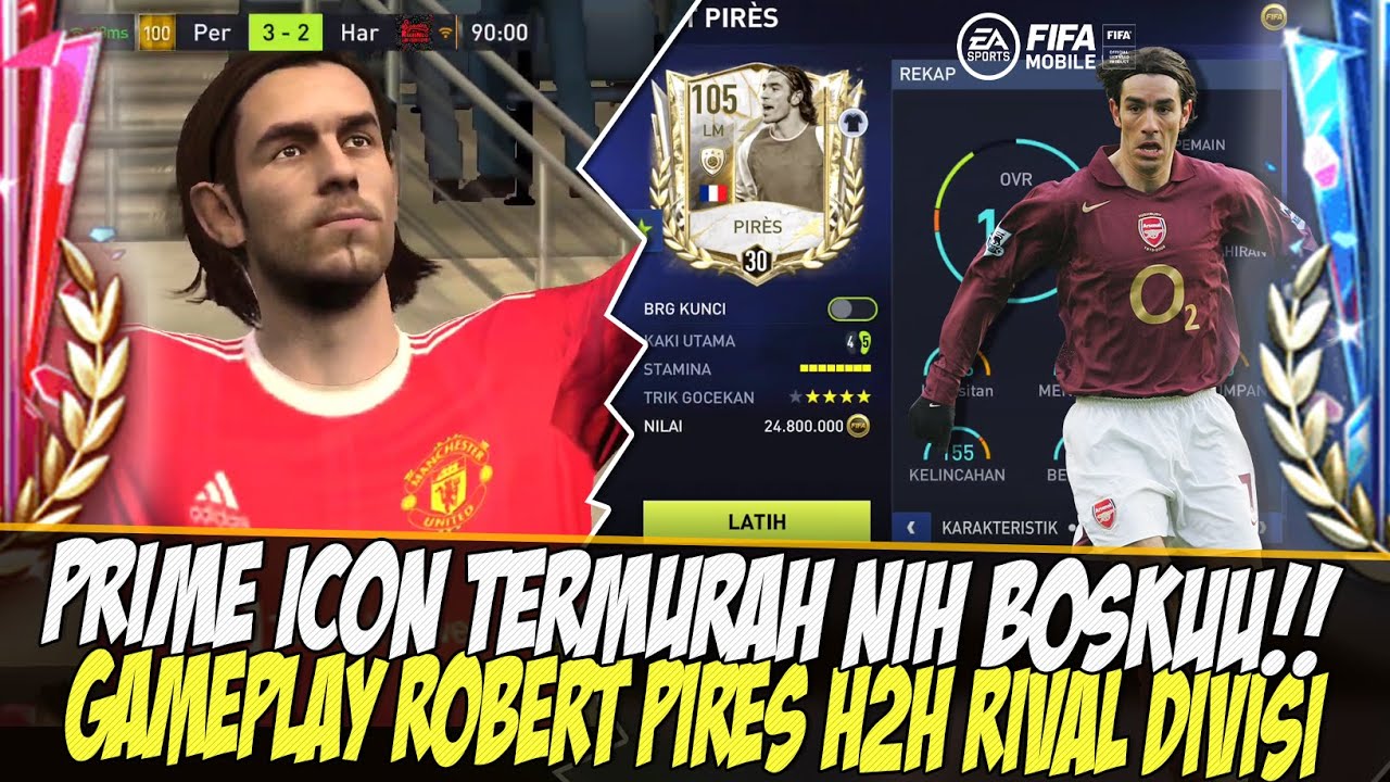 PRIME TERMURAH! REVIEW GAMEPLAY PRIME ICON ROBERT PIRES FIFA 2022 ...