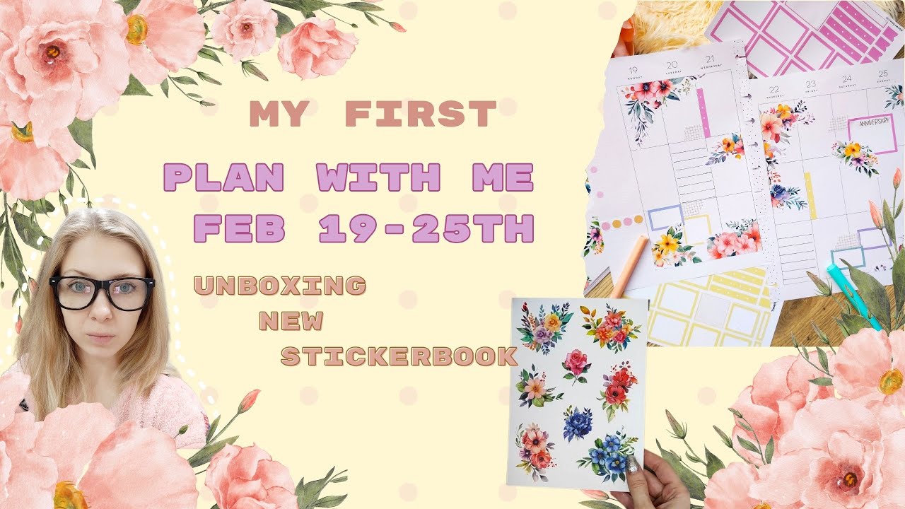 My FIRST PLAN WITH ME | Floral Spread |Floral Stickerbook unboxing| Feb ...