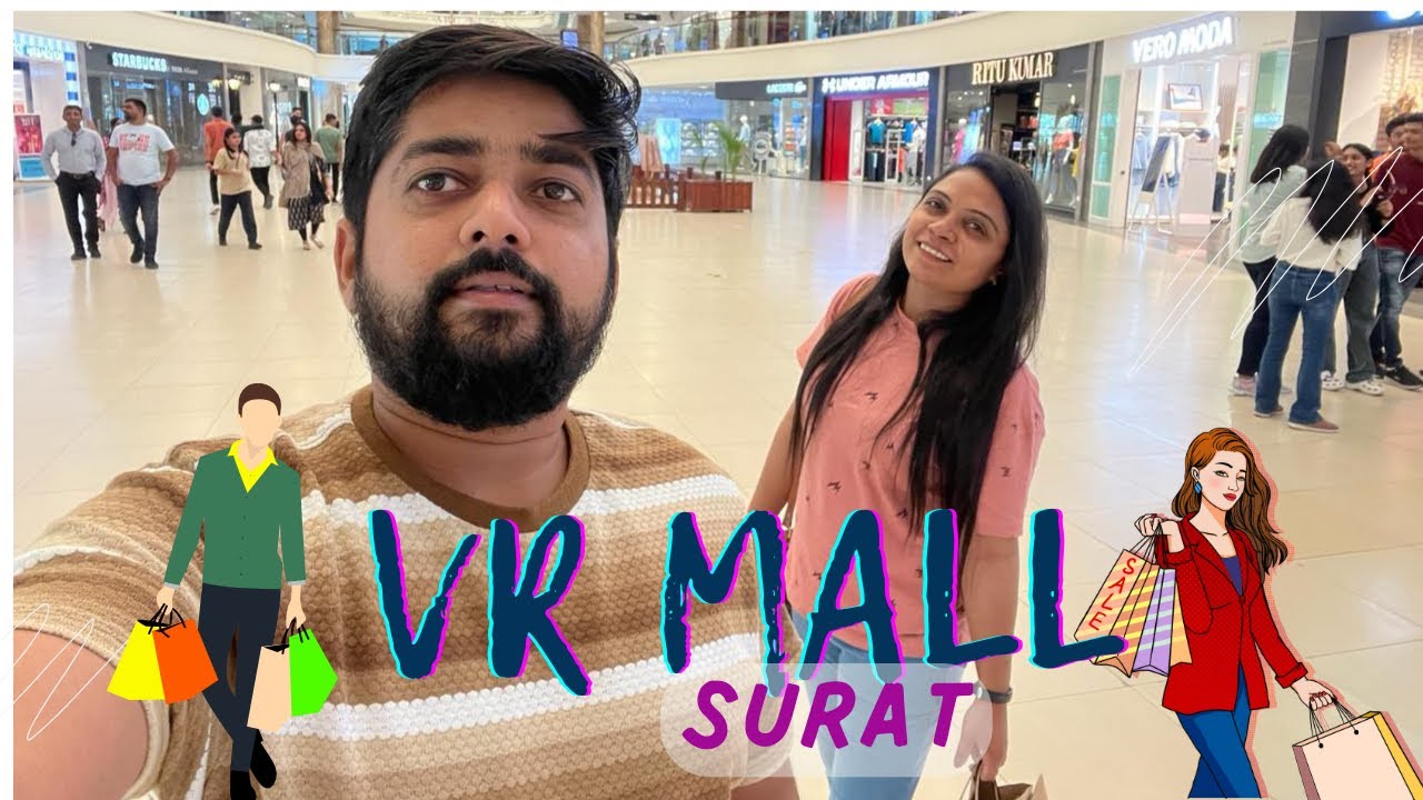 VR MALL SURAT || SHOPPING || VR મોલ સુરત - YouTube