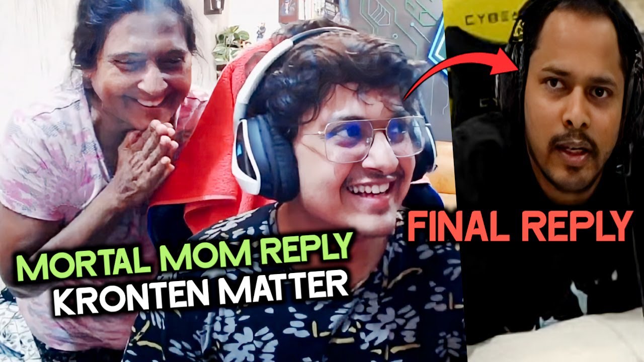 Mortal Statement On Kronten Matter 😮 Mortal Mom Very Emotional 🥹 - YouTube