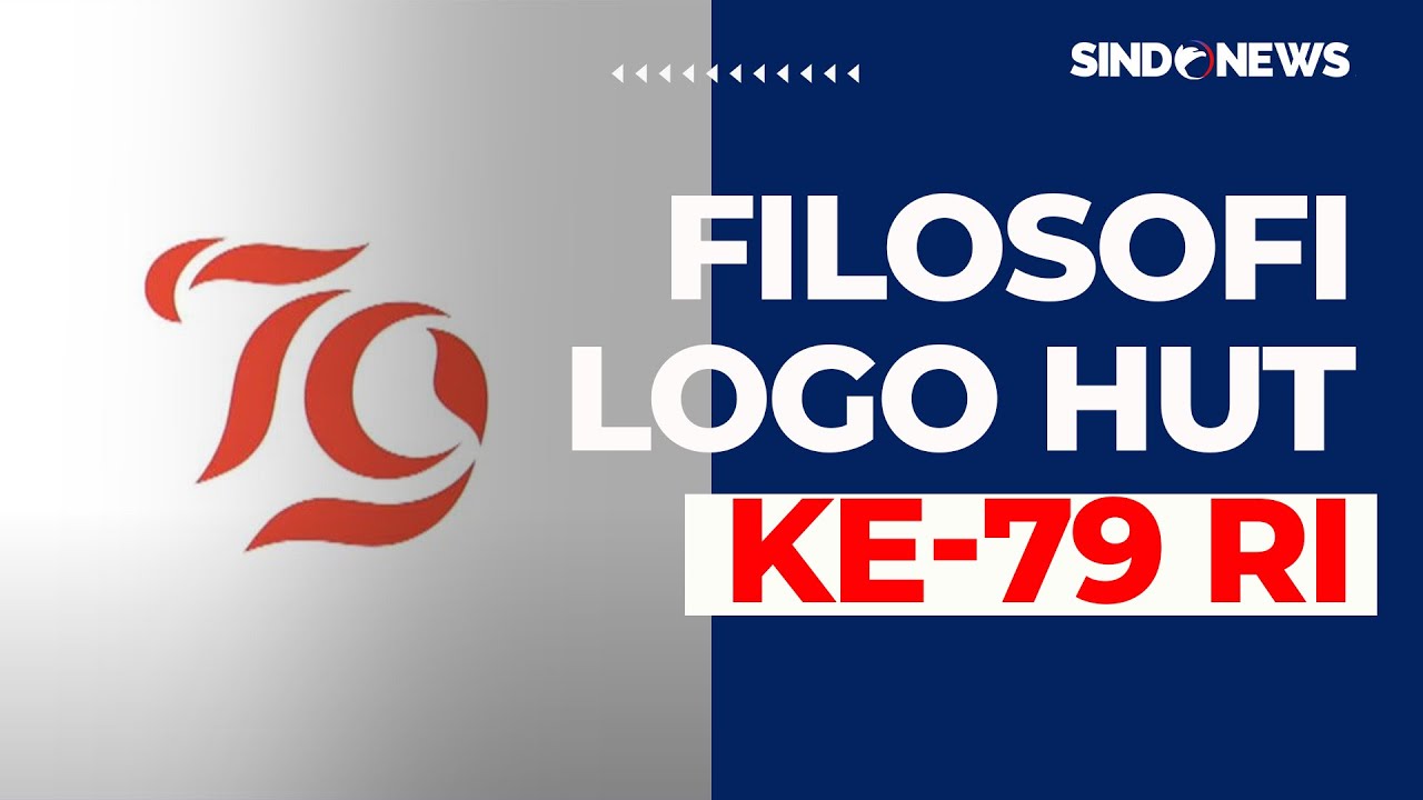 Makna dan Filosofi Logo HUT ke-79 RI - Sindo Siang 17/08 - YouTube