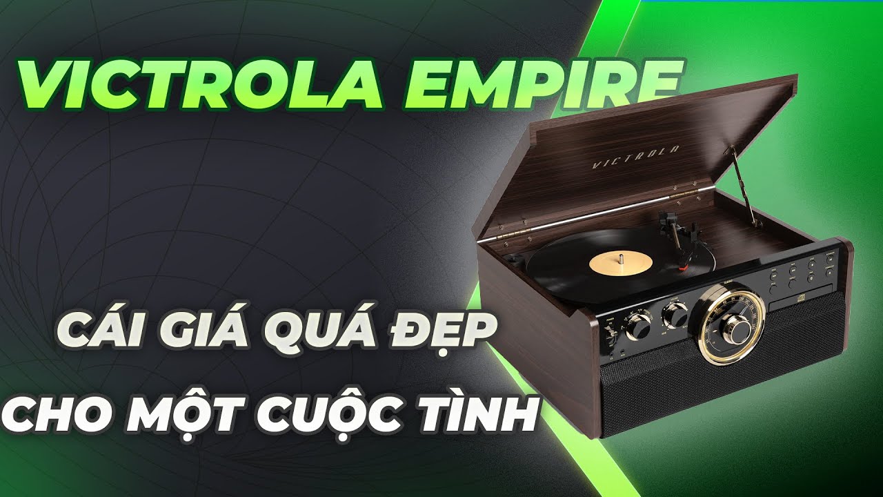 Victrola Empire: Máy phát nhạc cổ điển và đa dụng nhất hiện nay, CD ...