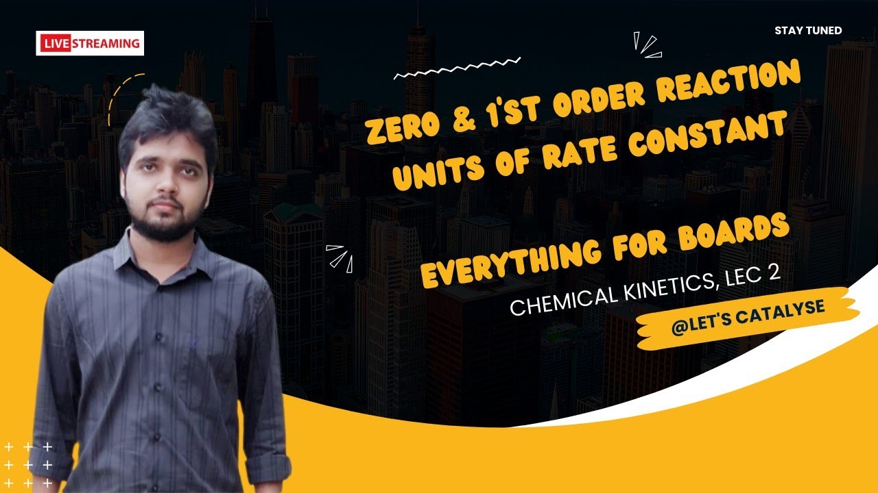 CHEMICAL KINETICS (LEC 2) | INTEGRATED EQUATION | GRAPH | HALF LIFE ...