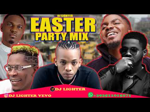 EASTER PARTY MIX/TEKNO/KIZZ DANIEL/SKIIBII/SHATT WALE/DJ LIGHTER/FLAVOUR