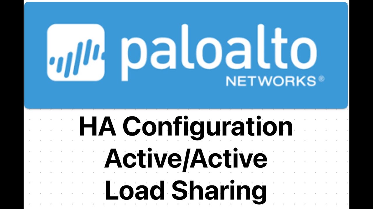 [PaloAlto] Configure Active/Active HA using Floating IP Address. Load ...