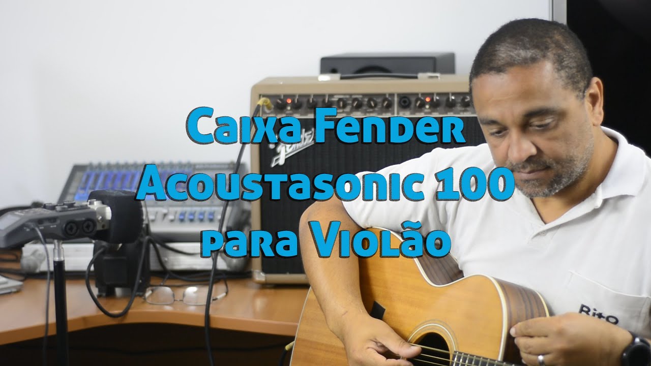 Tana Web - Caixa Fender Acoustasonic 100 - YouTube