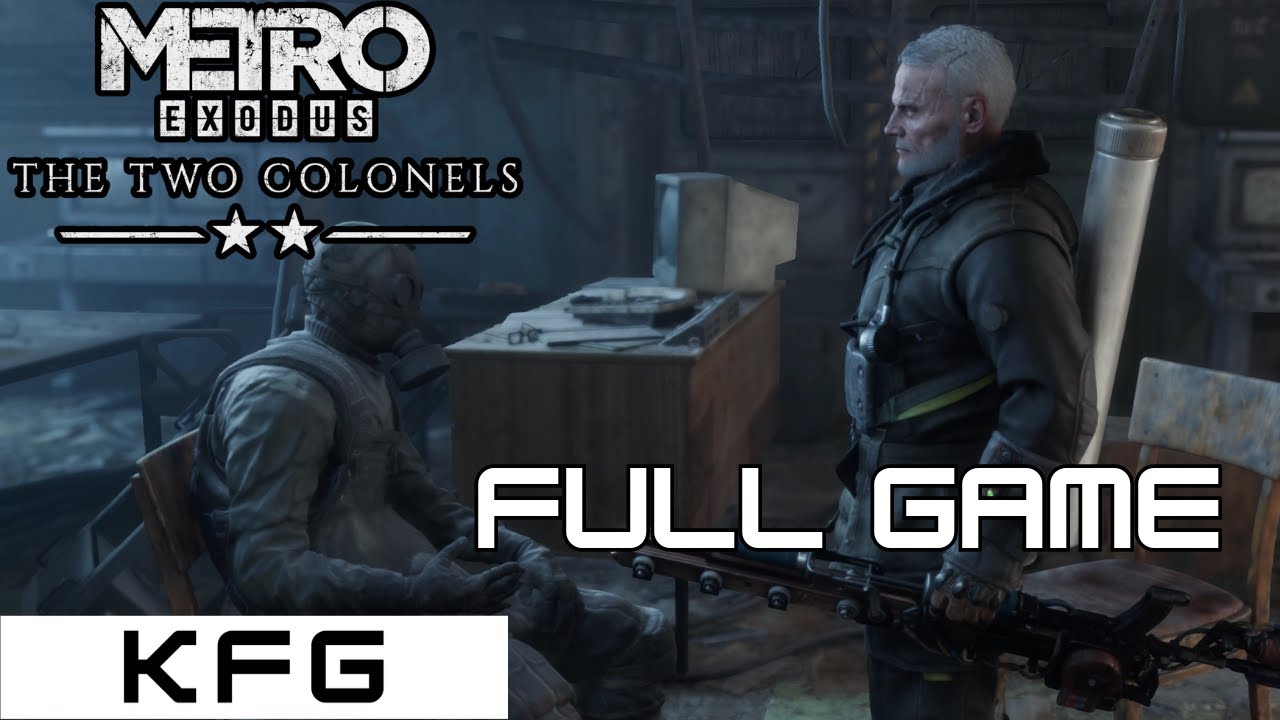Metro Exodus Enhanced Edition: The Two Colonels DLC - Full Gameplay ...