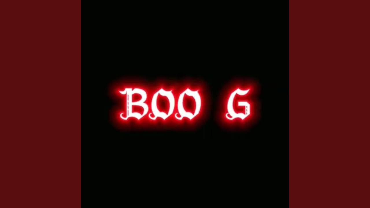 Boo G - YouTube