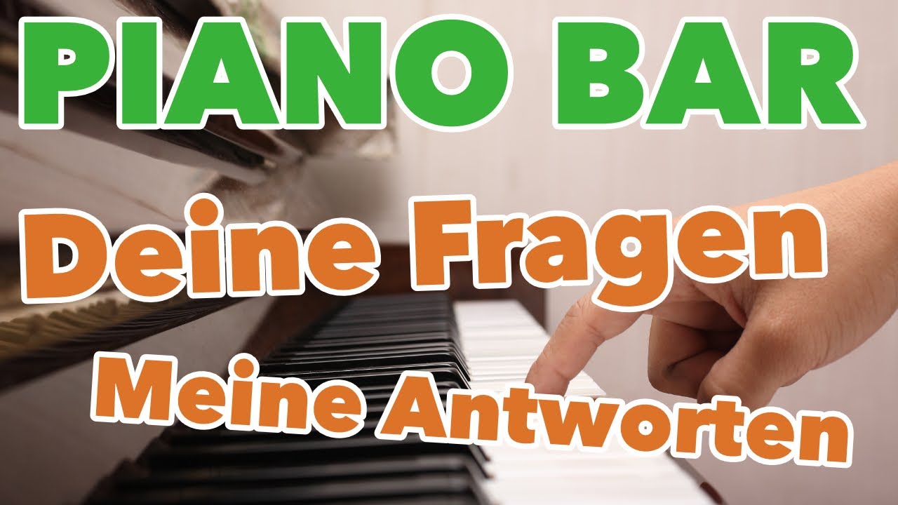 Offene Fragerunde — Piano Bar #13 - YouTube