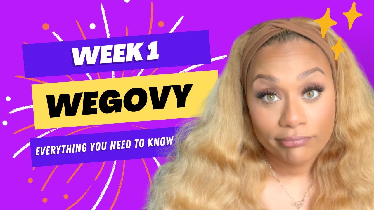 WEGOVY: Here's How My First Week Went & Everything You Need To Know ...