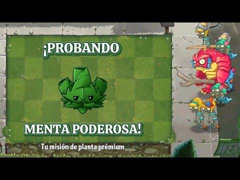 Pvz2 Probando Arma-Menta Nivel 1 & Nivel 10 [Misión Menta Poderosa] [1 ...
