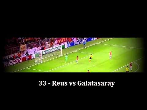 33  Reus vs Galatasaray Top 50 Goals 2014 HD