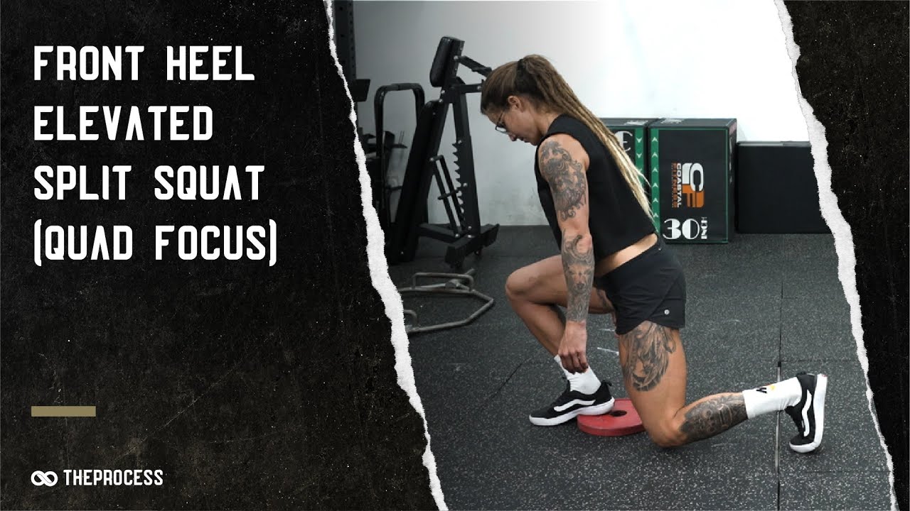 Front Heel Elevated Split Squat Quad Focus - YouTube