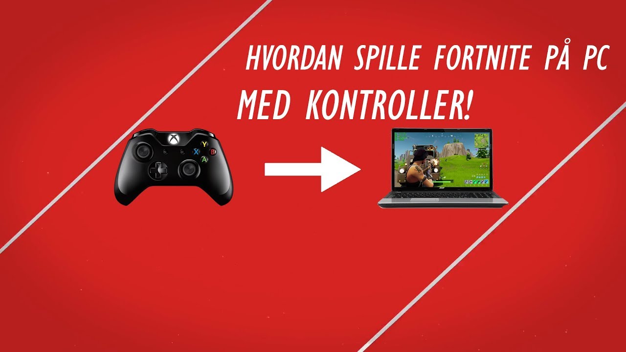 Hvordan spille Fortnite på PC med kontroller - YouTube