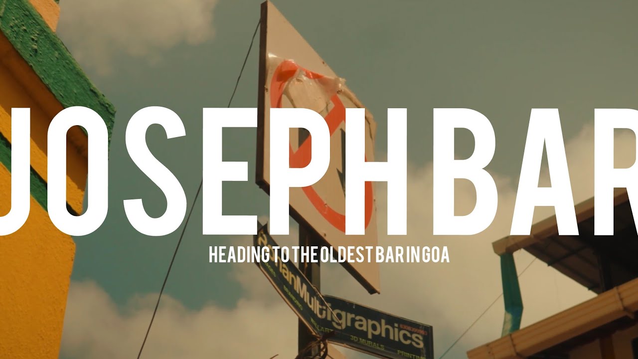 One of the oldest bar in Panjim Goa. Joseph Bar - YouTube