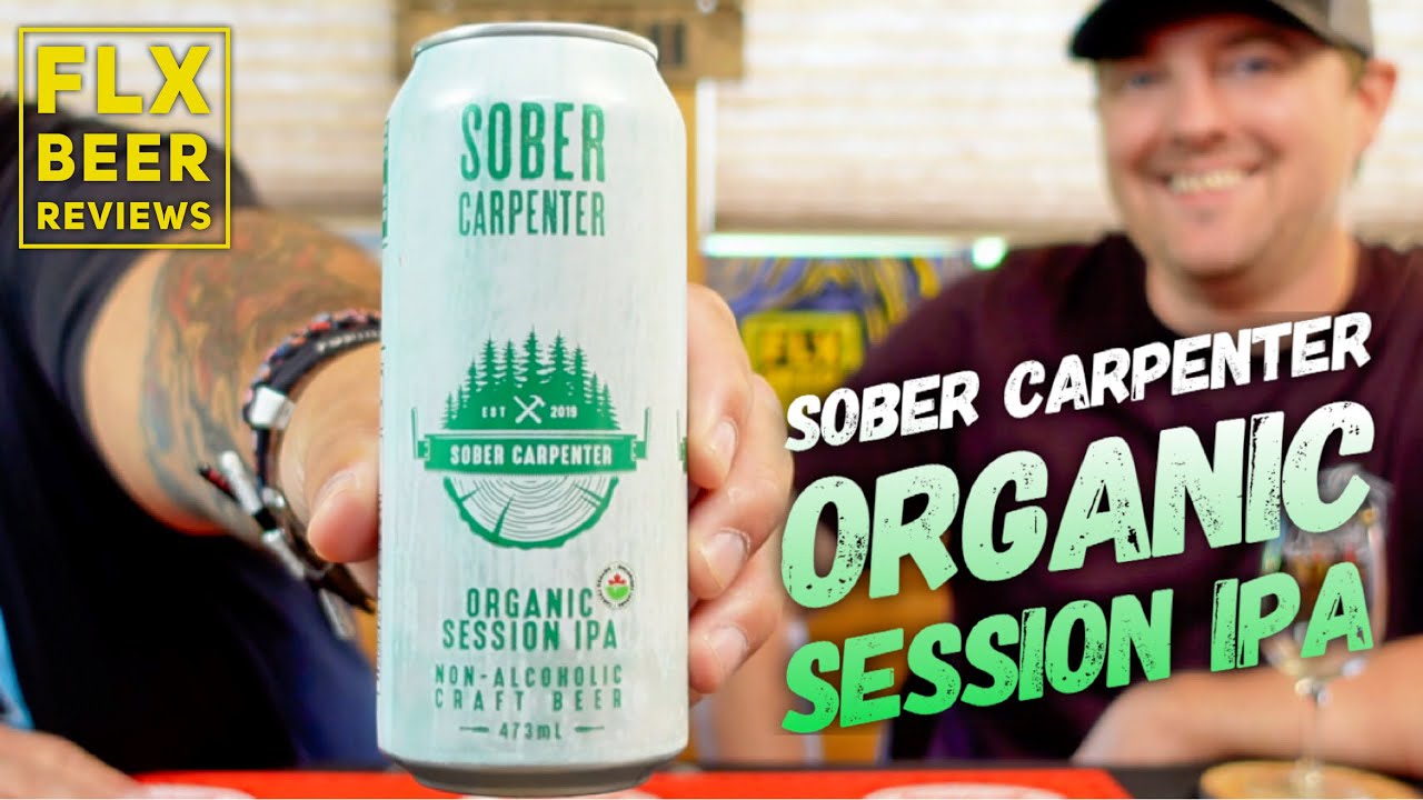 Sober Carpenter | Organic Session IPA (Non-Alcoholic IPA) | N/A Beer Review #12 - YouTube