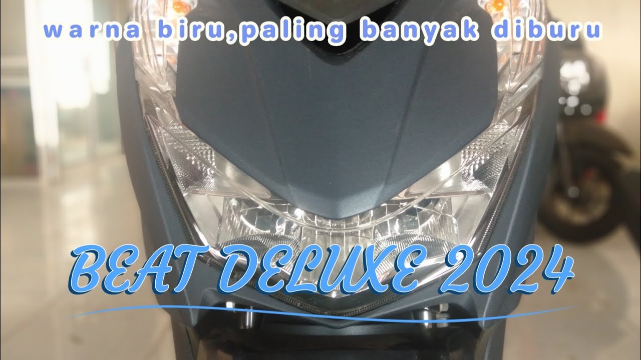 BEAT DELUXE TERBARU 2024🔥 WARNA BIRU PALING BANYAK DI BURU - YouTube