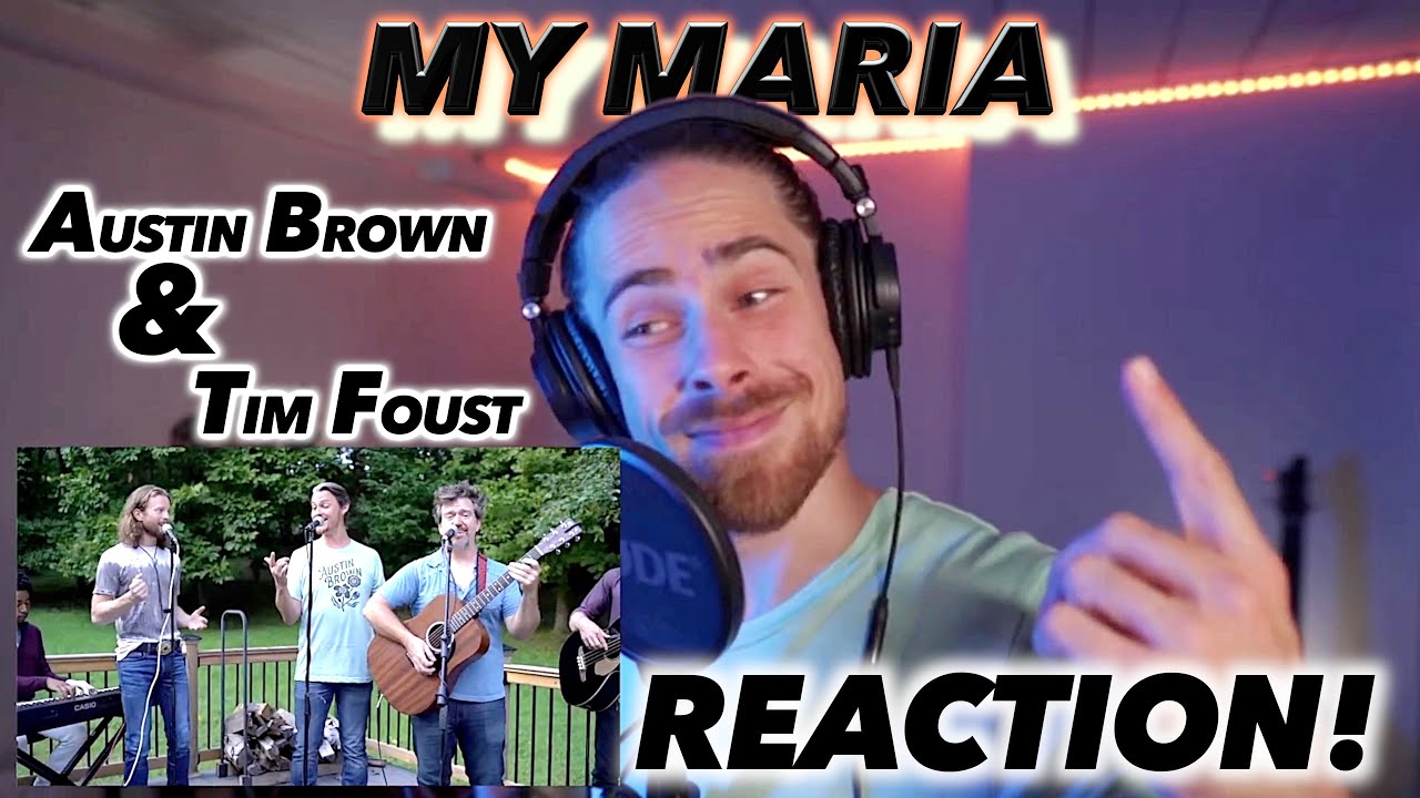 Austin Brown & Tim Foust (Home Free) - My Maria FIRST REACTION ...