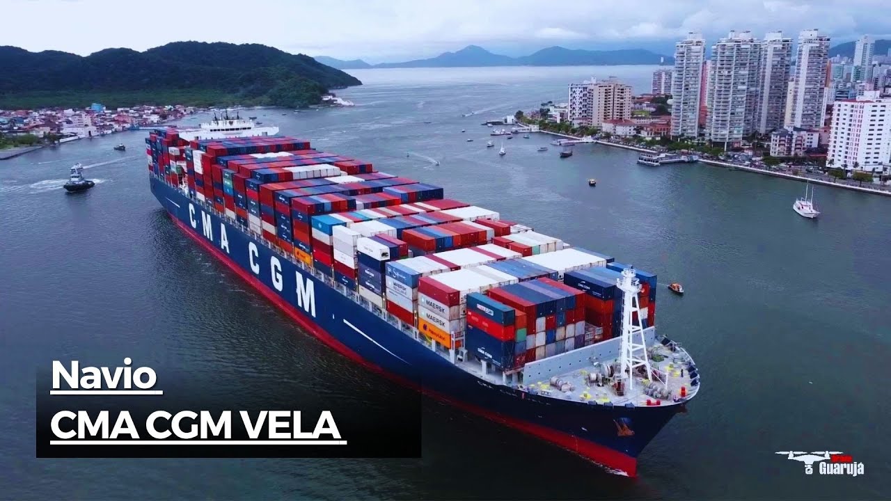Navio CMA CGM VELA 🚢| Maior Navio porta-contêineres, atracou ontem no ...