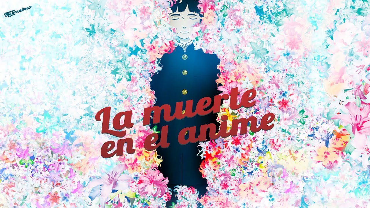 La muerte en el anime - YouTube
