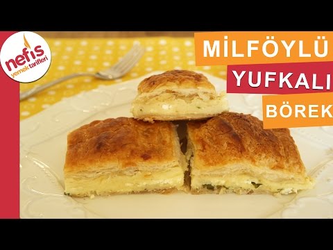 Milföylü Yufkalı Börek - Börek Tarifleri - Nefis Yemek Tarifleri