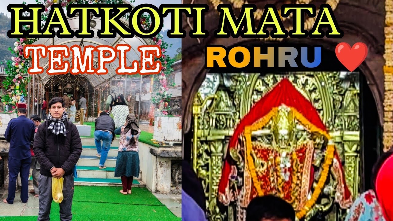 VISITING HATESHWARI MATA TEMPLE HATKOTI 🕉️ || ROHRU ️ || HIMACHAL ...