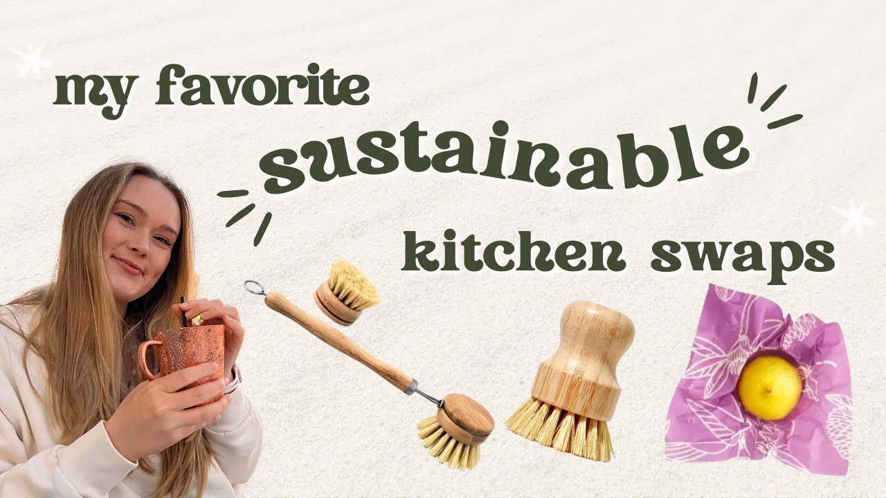 My Top 3 Kitchen Sustainable Swaps for Beginners - YouTube