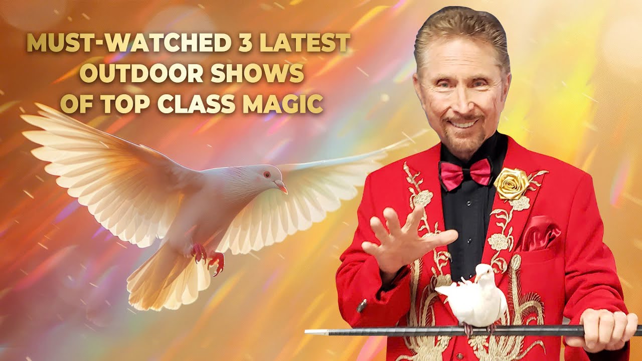 Must-watched 3 latest outdoor shows of Top Class Magic - YouTube