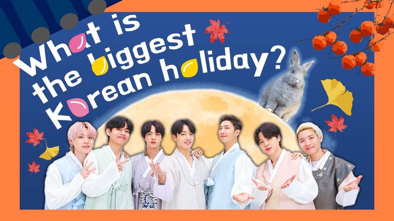 The biggest Korean holiday : "Happy Chuseok" - YouTube