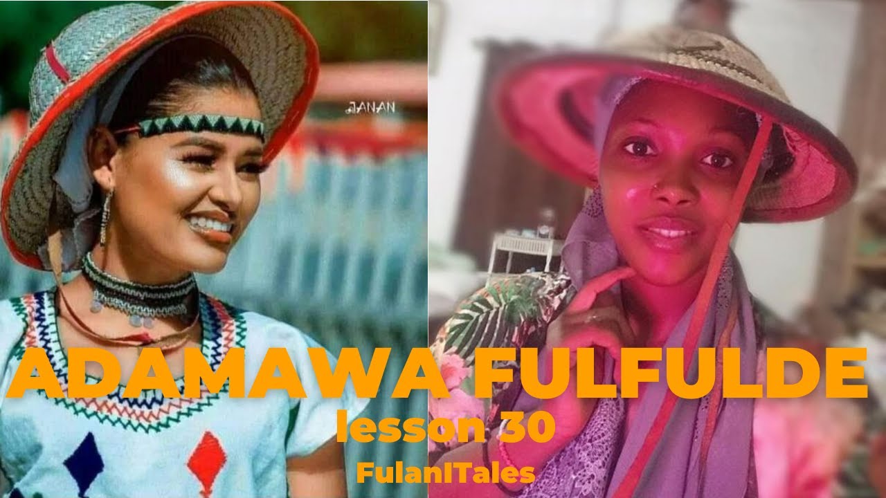 Adamawa Fulfulde lesson 30 - YouTube